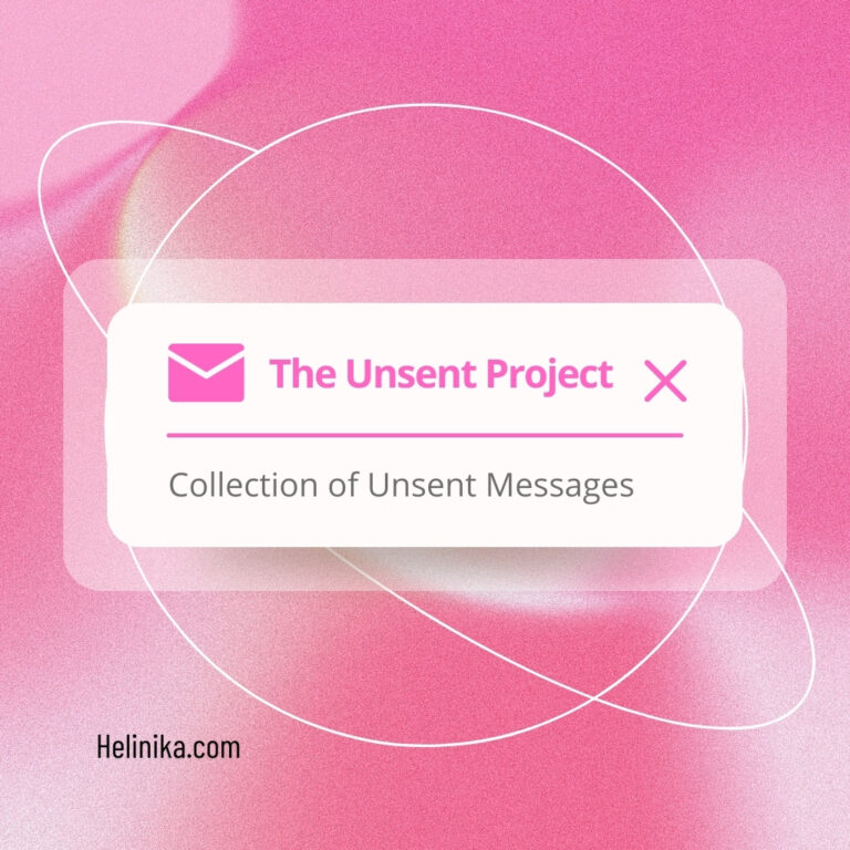 The Unsent Project | Heartfelt Messages Uncovered - Helinika